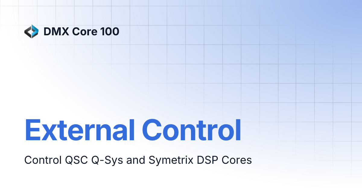 External Control | DMX Core 100
