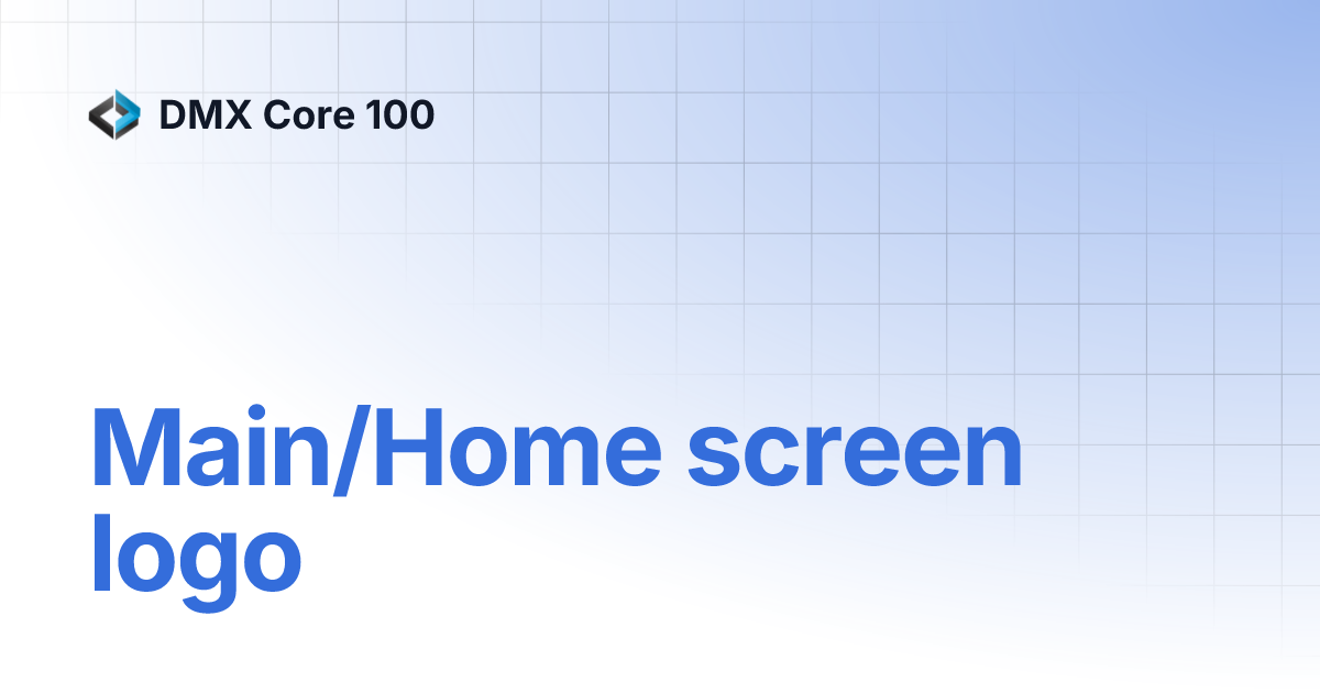 Main/Home screen logo | DMX Core 100